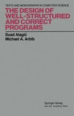 The Design of Well-Structured and Correct Programs | Springer Nature ...
