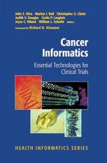 Cancer Informatics: Essential Technologies for Clinical Trials ...