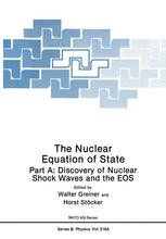 The Nuclear Equation of State: Part A: Discovery of Nuclear Shock Waves ...