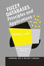 Fuzzy Databases: Principles and Applications | SpringerLink