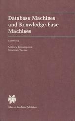 Database Machines and Knowledge Base Machines | SpringerLink