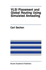 VLSI Placement and Global Routing Using Simulated Annealing | Springer ...