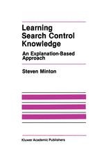 Learning Search Control Knowledge: An Explanation-Based Approach ...