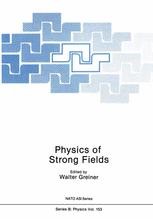 Physics of Strong Fields | SpringerLink