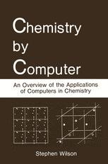 Chemistry by Computer: An Overview of the Applications of Computers in ...