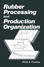 Rubber Processing and Production Organization | Springer Nature Link ...