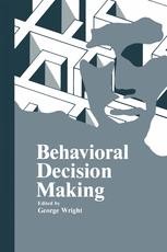 Behavioral Decision Making | SpringerLink