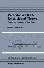Recombinant DNA Research and Viruses: Cloning and Expression of Viral ...