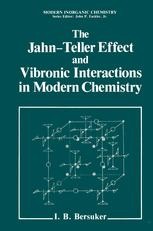 The Jahn-Teller Effect and Vibronic Interactions in Modern Chemistry ...