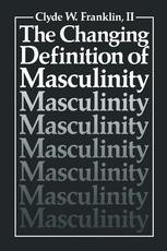 The Changing Definition of Masculinity | SpringerLink