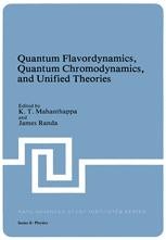 Quantum Flavordynamics, Quantum Chromodynamics, and Unified Theories ...