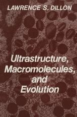 Ultrastructure, Macromolecules, and Evolution | SpringerLink