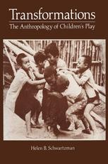 Transformations: The Anthropology of Children’s Play | SpringerLink