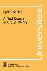 A First Course in Group Theory | Springer Nature Link (formally ...