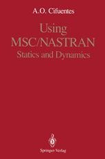 Using MSC/NASTRAN: Statics and Dynamics | SpringerLink