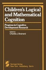 Children’s Logical and Mathematical Cognition: Progress in Cognitive ...