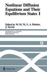 Nonlinear Diffusion Equations and Their Equilibrium States I ...