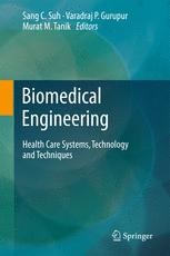 Biomedical Engineering: Health Care Systems, Technology and Techniques ...