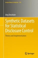 Synthetic Datasets for Statistical Disclosure Control: Theory and Implementation | SpringerLink