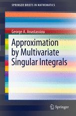 Approximation by Multivariate Singular Integrals | SpringerLink
