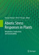 Abiotic Stress Responses in Plants: Metabolism, Productivity and ...