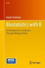 Biostatistics with R: An Introduction to Statistics Through Biological ...