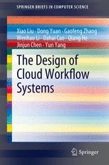 The Design of Cloud Workflow Systems | Springer Nature Link (formally ...