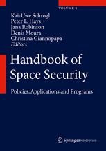 Handbook of Space Security: Policies, Applications and Programs ...