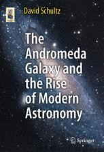 The Andromeda Galaxy and the Rise of Modern Astronomy | Springer Nature ...