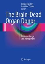 The Brain-Dead Organ Donor: Pathophysiology and Management | SpringerLink