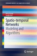 Spatio-temporal Networks: Modeling and Algorithms | SpringerLink