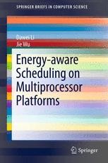 Energy-aware Scheduling on Multiprocessor Platforms | SpringerLink