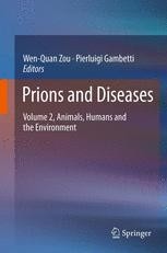 Prions and Diseases: Volume 2, Animals, Humans and the Environment ...