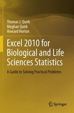 Excel 2010 for Biological and Life Sciences Statistics: A Guide to Solving Practical Problems ...