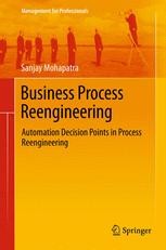 Business Process Reengineering: Automation Decision Points in Process ...