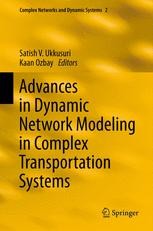 Advances in Dynamic Network Modeling in Complex Transportation Systems ...