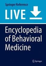 Encyclopedia of Behavioral Medicine | Springer Nature Link (formerly ...