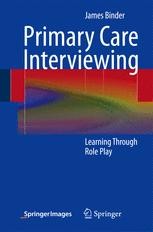 Primary Care Interviewing: Learning Through Role Play | Springer Nature ...