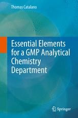 Essential Elements for a GMP Analytical Chemistry Department | SpringerLink
