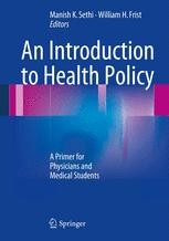 An Introduction to Health Policy: A Primer for Physicians and Medical ...