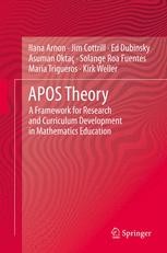 APOS Theory: A Framework for Research and Curriculum Development in ...