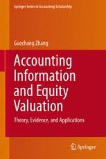 Accounting Information and Equity Valuation: Theory, Evidence, and ...