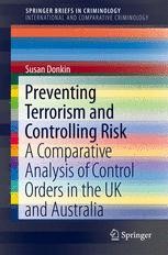Preventing Terrorism and Controlling Risk: A Comparative Analysis of ...