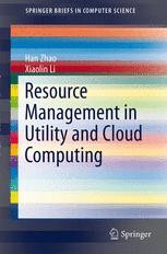 Resource Management in Utility and Cloud Computing | SpringerLink
