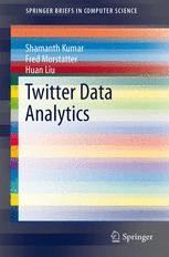 Twitter Data Analytics | SpringerLink