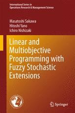 Linear and Multiobjective Programming with Fuzzy Stochastic Extensions | SpringerLink