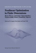 Nonlinear Optimization in Finite Dimensions: Morse Theory, Chebyshev ...