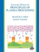 Lecture Notes on Principles of Plasma Processing | SpringerLink