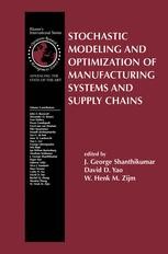 Stochastic Modeling and Optimization of Manufacturing Systems and ...