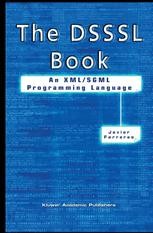 The DSSSL Book: An XML/SGML Programming Language | SpringerLink